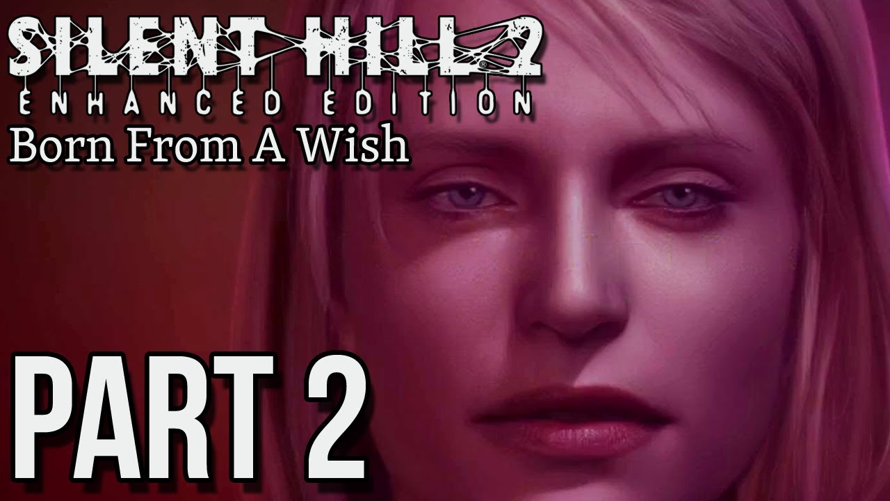 Ernest Goes To Silent Hill! | Silent Hill 2: Enhanced Edition (PC) Born ...