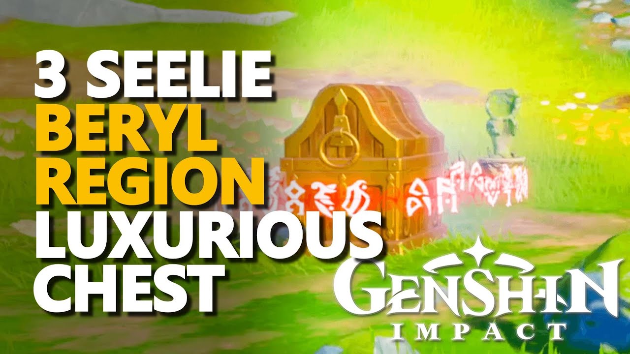 3 Seelie Beryl Region Luxurious Chest Genshin Impact - YouTube