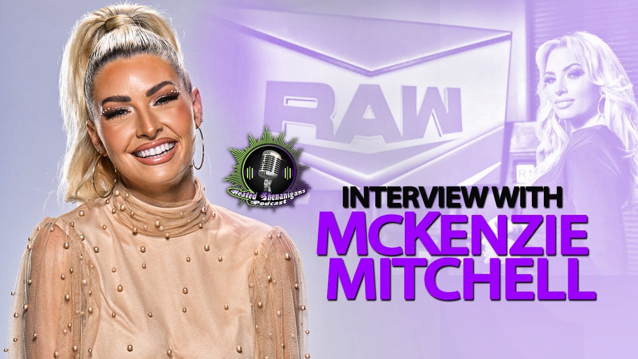 WWE McKenzie Mitchell on Last Match Tour, WrestleMania Moment and ...
