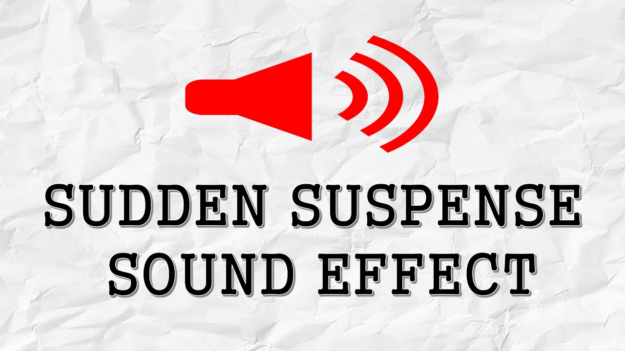 SUDDEN SUSPENSE SOUND EFFECT' - YouTube