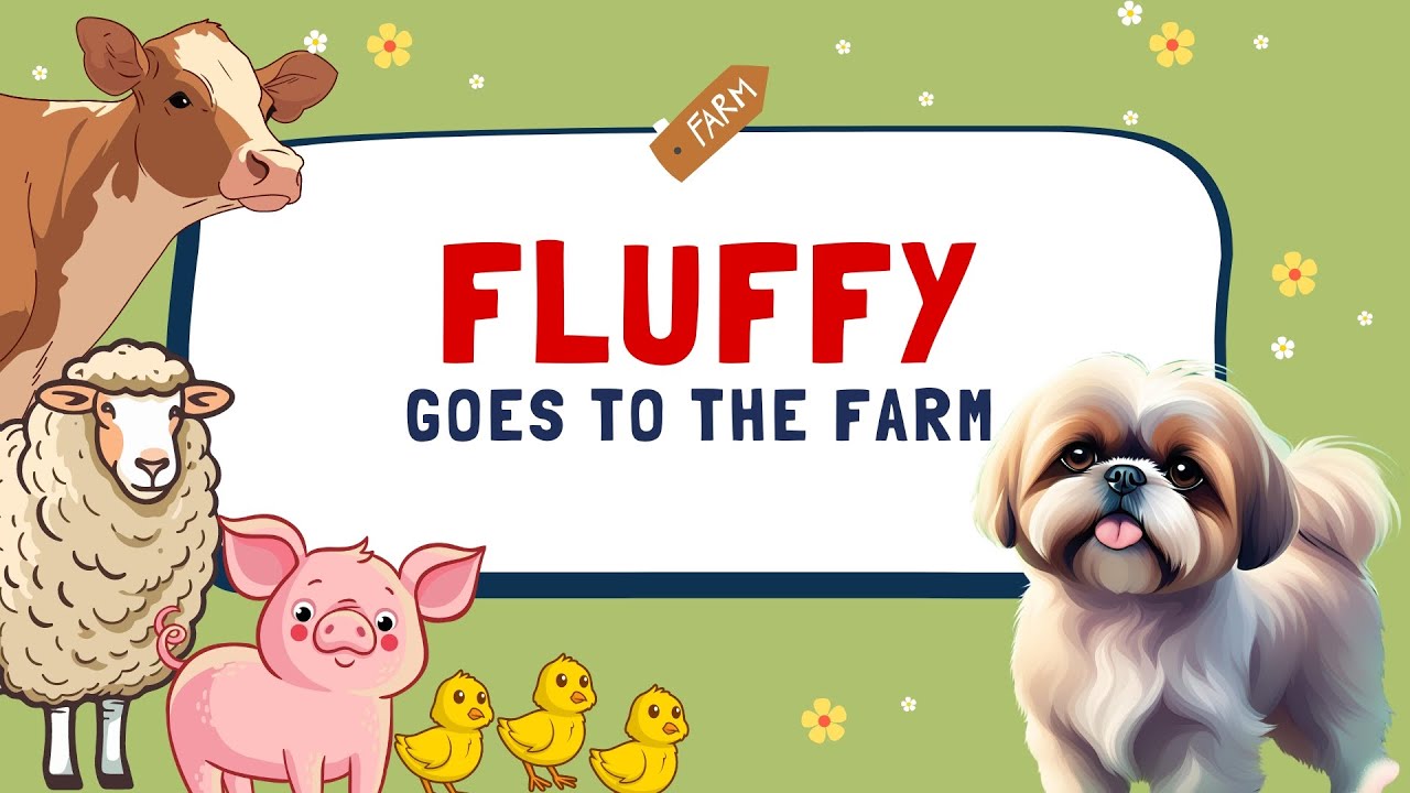 Fluffy Visits the Farm 🌾 | Fun Adventures with Farm Animals 🐄🐑🐓 ...