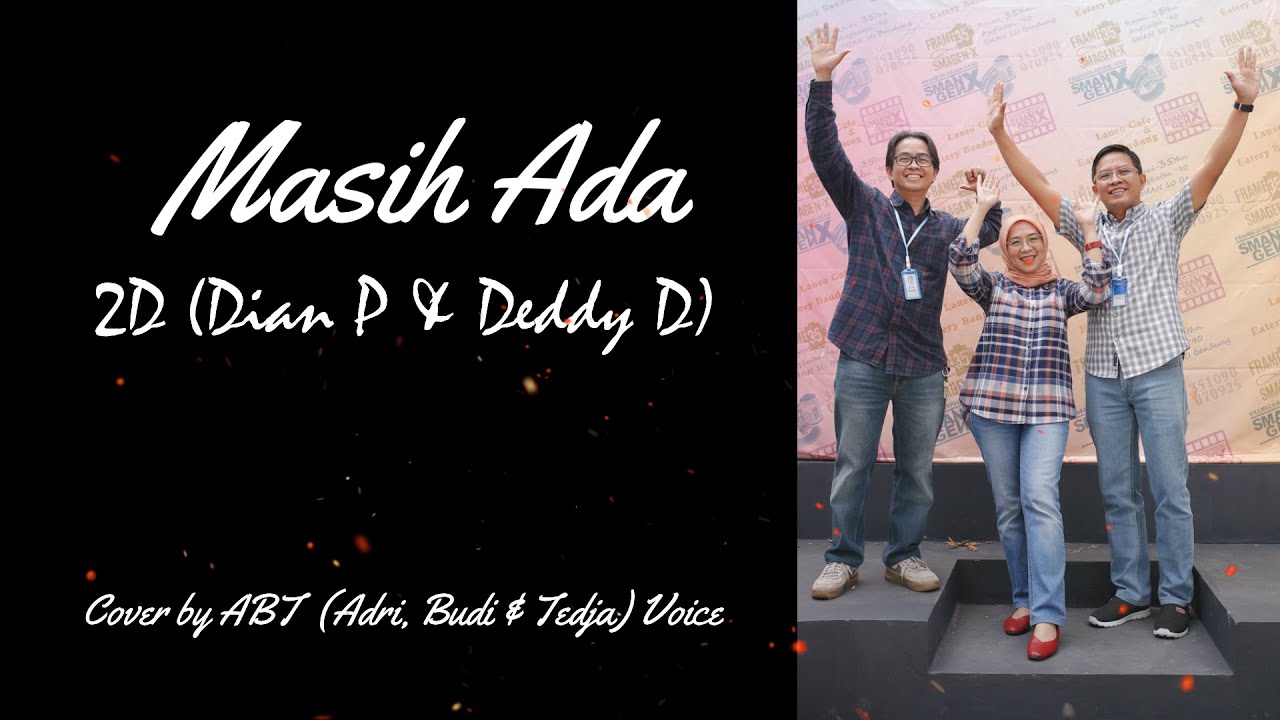 Masih Ada -2D (Dian Pramana Putra & Deddy Dukun) cover by ABT (Adri ...