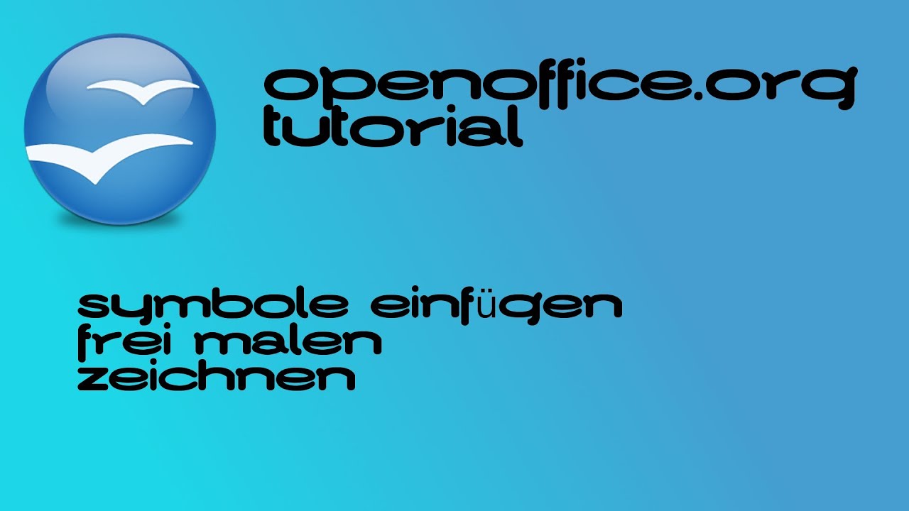 [OpenOffice.org - Guide] Symbole einfügen, frei malen, zeichnen - YouTube