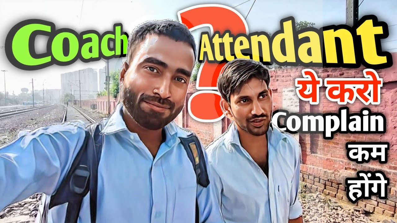 Coach Attendant Complaint Problem | Train Staff | Avii Vlogs | - YouTube