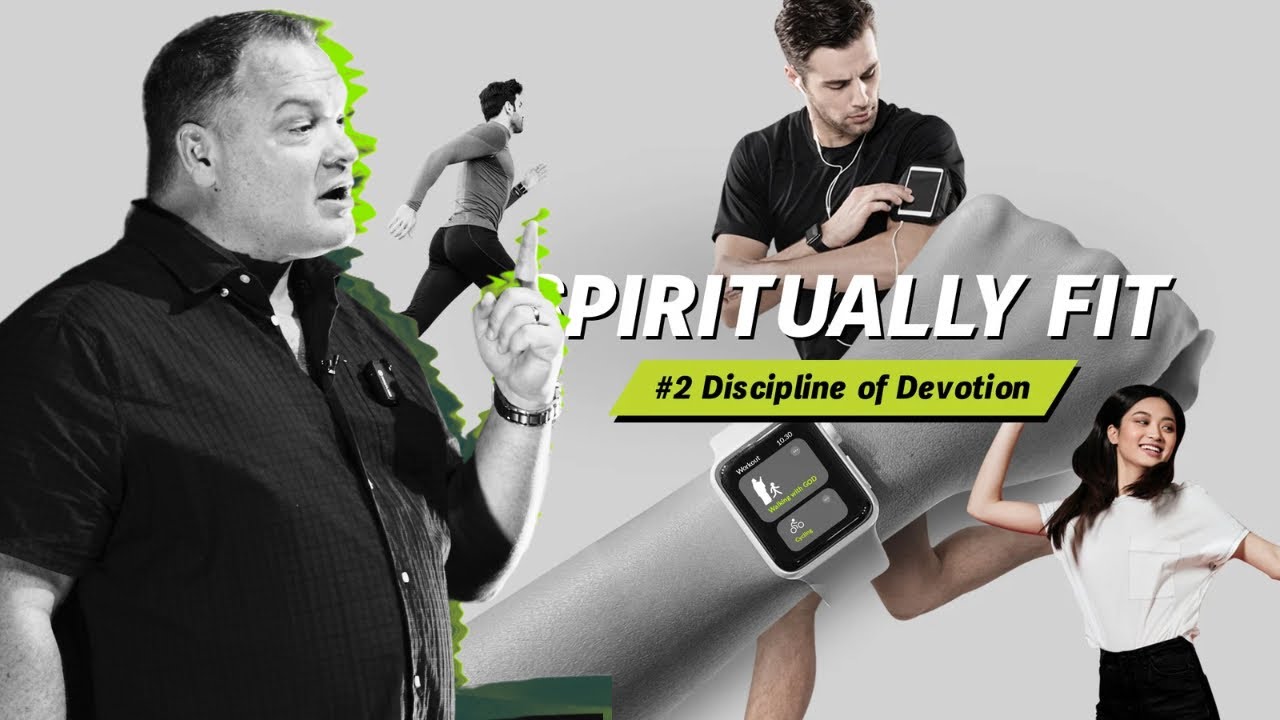 Spiritually Fit : Discipline of Devotion | ICA Online Service - January ...