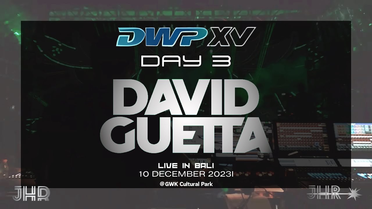 #DWPXV 23 - (Day 3) - (DAVID GUETTA) - [Full Set] - YouTube Music