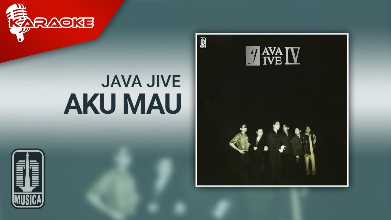Java Jive - Aku Mau (Official Karaoke Video) - YouTube