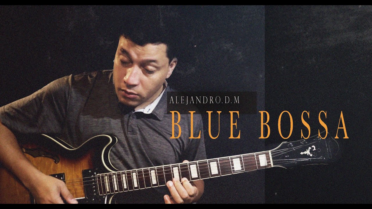 Bossa Blue!!! - YouTube