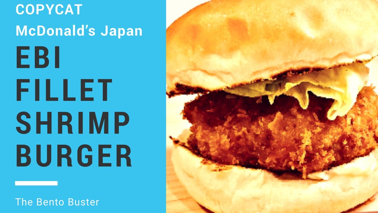 How to make a McDonald's Japan Ebi (Shrimp) Fillet - Copycat Recipe ...