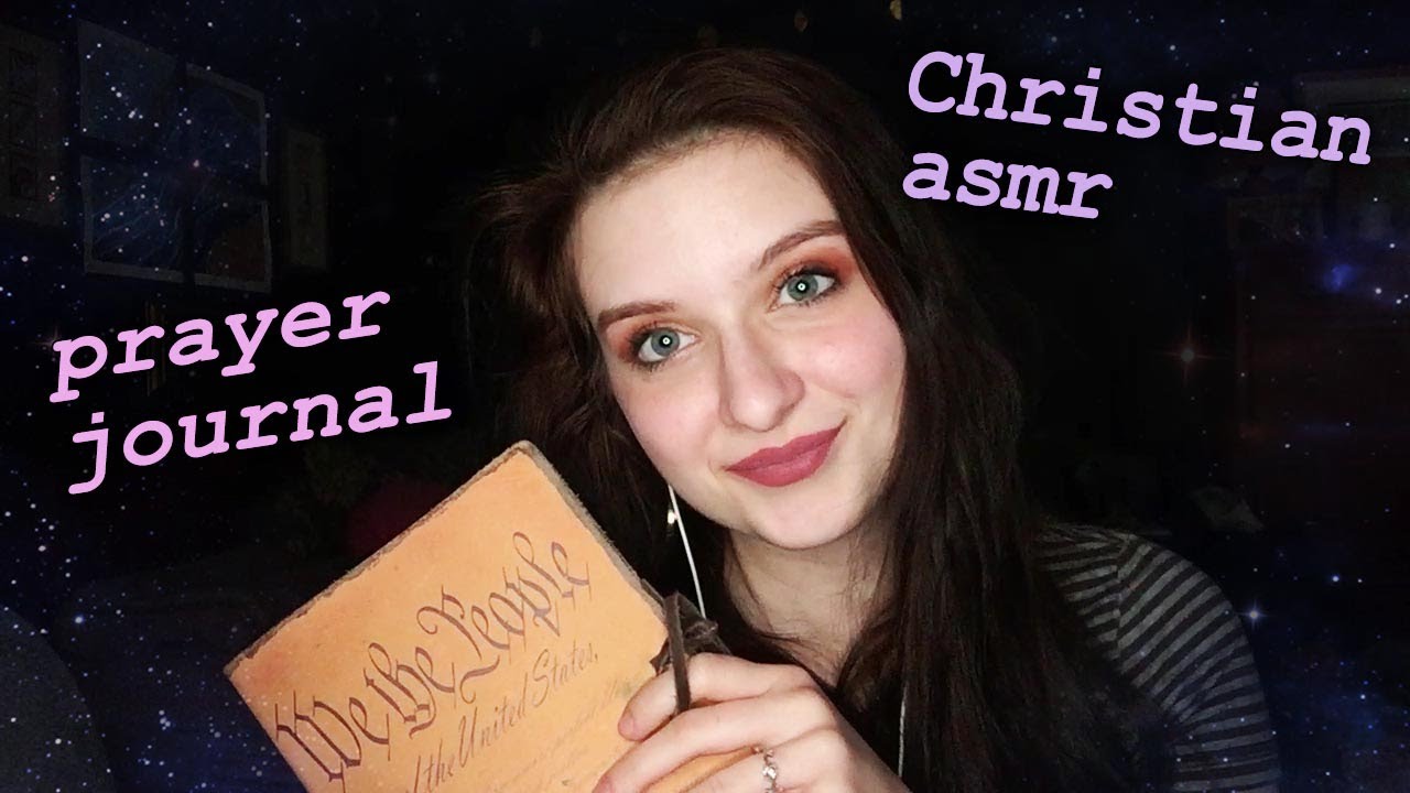 ASMR | Christian ASMR: Prayer Journal -- What Is It, How to Use It, Do ...