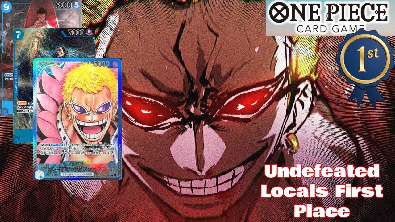1st place in TWO locals! Doflamingo [Blue] deck profile! || One Piece ...