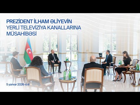 Prezident İlham Əliyevin yerli televiziya kanallarına müsahibəsi