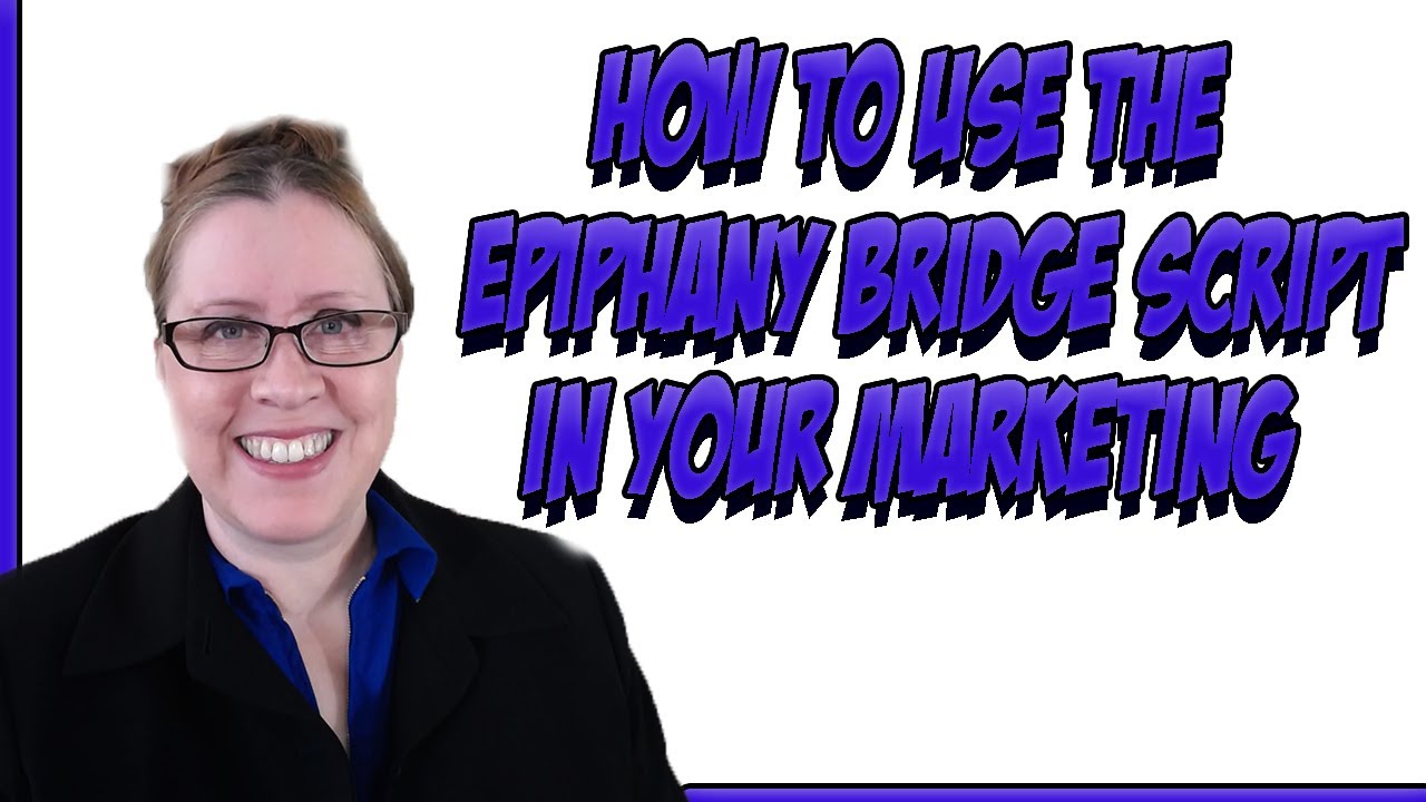 SELL MORE PRODUCTS: Use The 'Epiphany Bridge Script' In Your Marketing ...