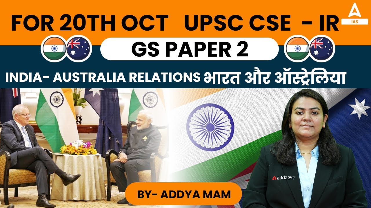 India- Australia Relations | Treaty, Significance, Ties | IR for UPSC ...
