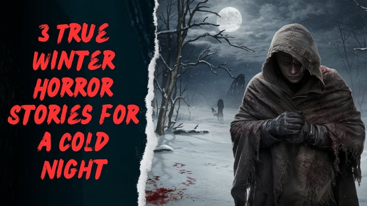 3 True Winter Horror Stories for a Cold Night - YouTube