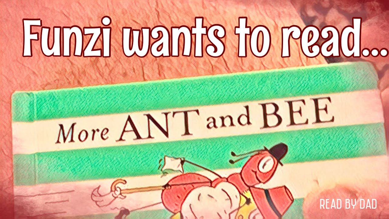 Part 1 of 4 - the Ant and Bee by Angela Banner. Read to funzi by dad ...