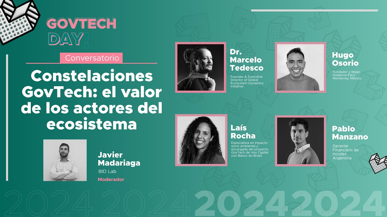 GovTech Day 2024 | Conversatorio | Constelaciones GovTech: el valor de los actores de su ...