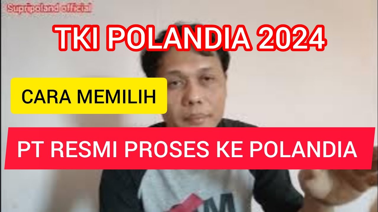 TKI POLANDIA 2024 TERBARU CARA MEMILIH PT RESMI PROSES KE POLANDIA ...