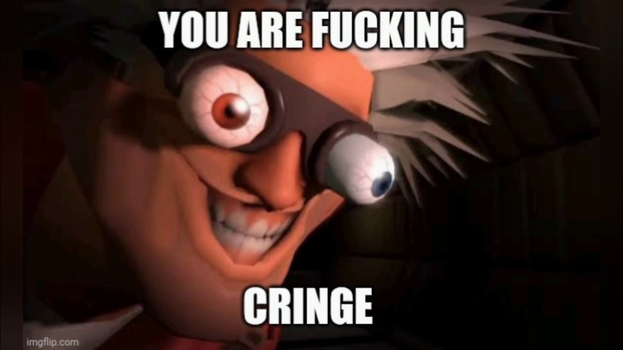 the engineer from tf2 calls you cringe - YouTube