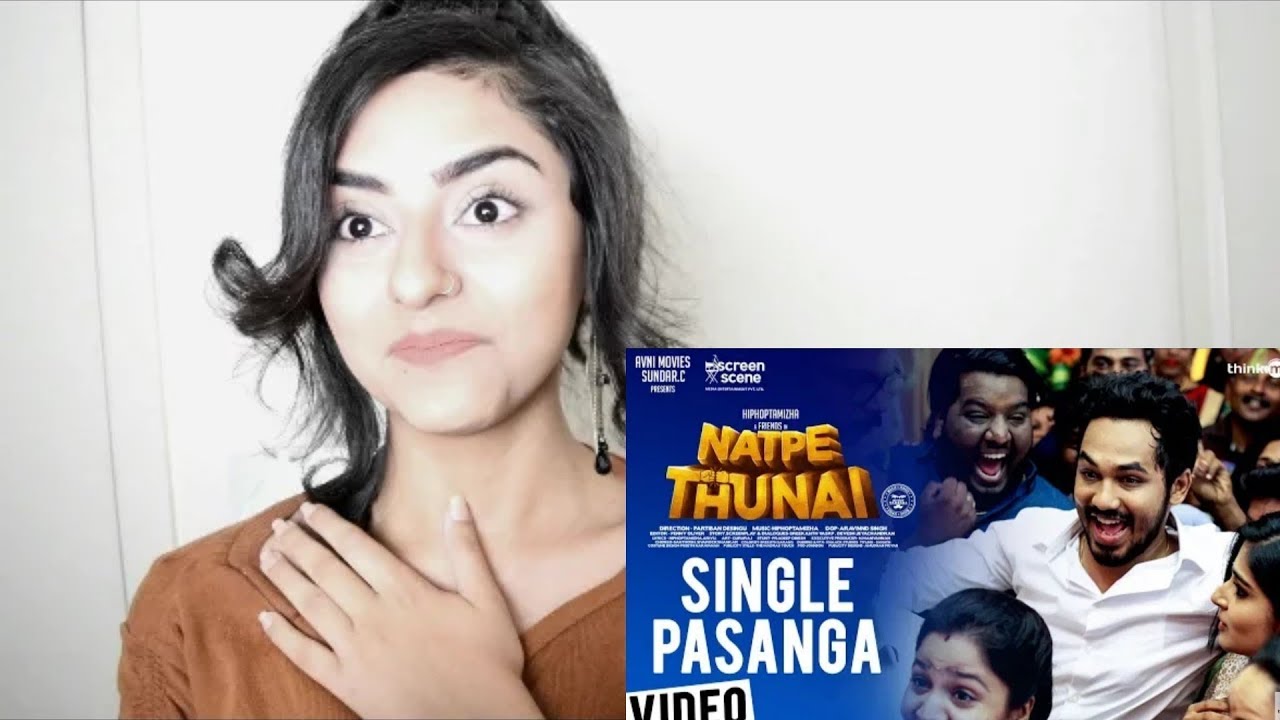 Single Pasanga |Natpe Thunai Official Song| REACTION - YouTube