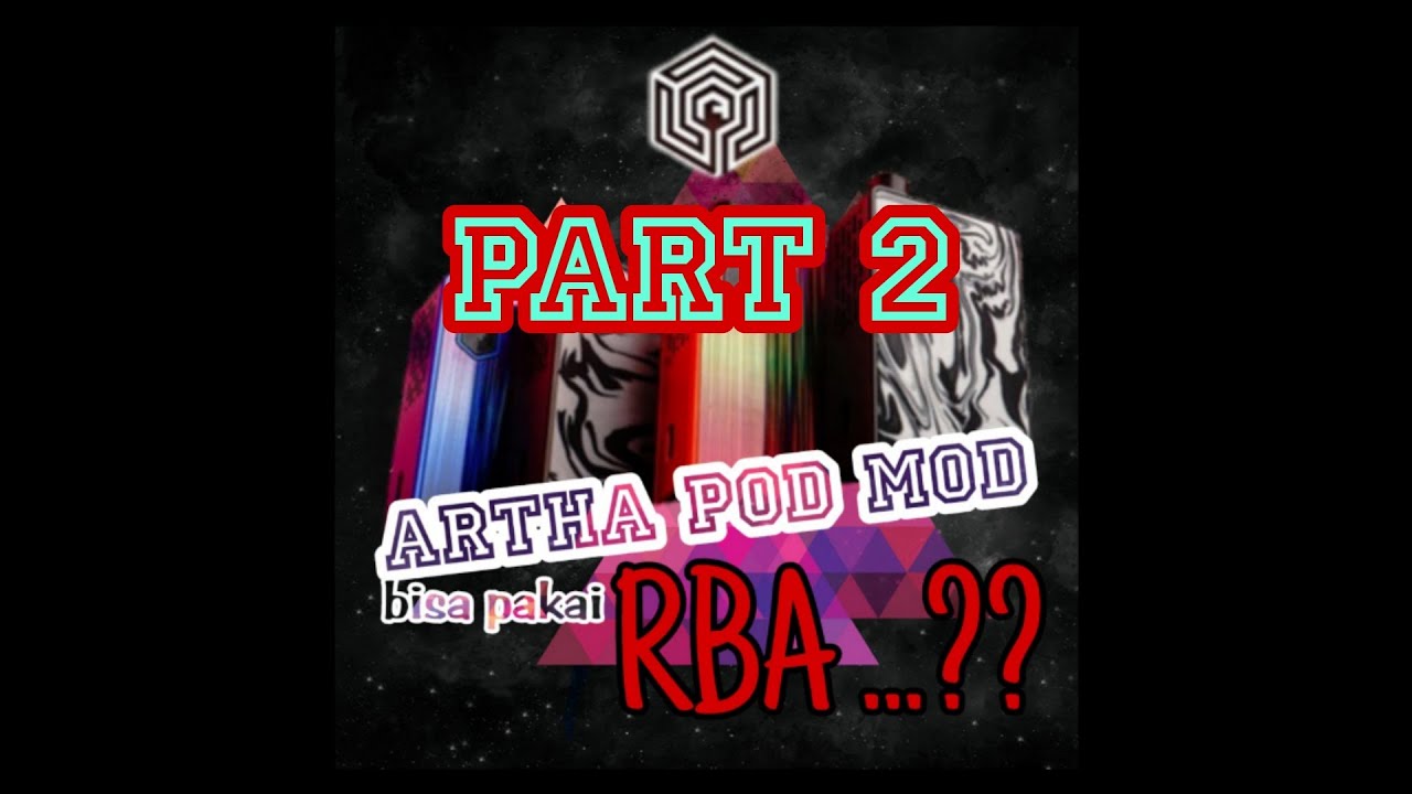 Tutorial Artha Pod Mod pakai RBA Part 2 | RBA Artha Pod Mod Part 2 ...