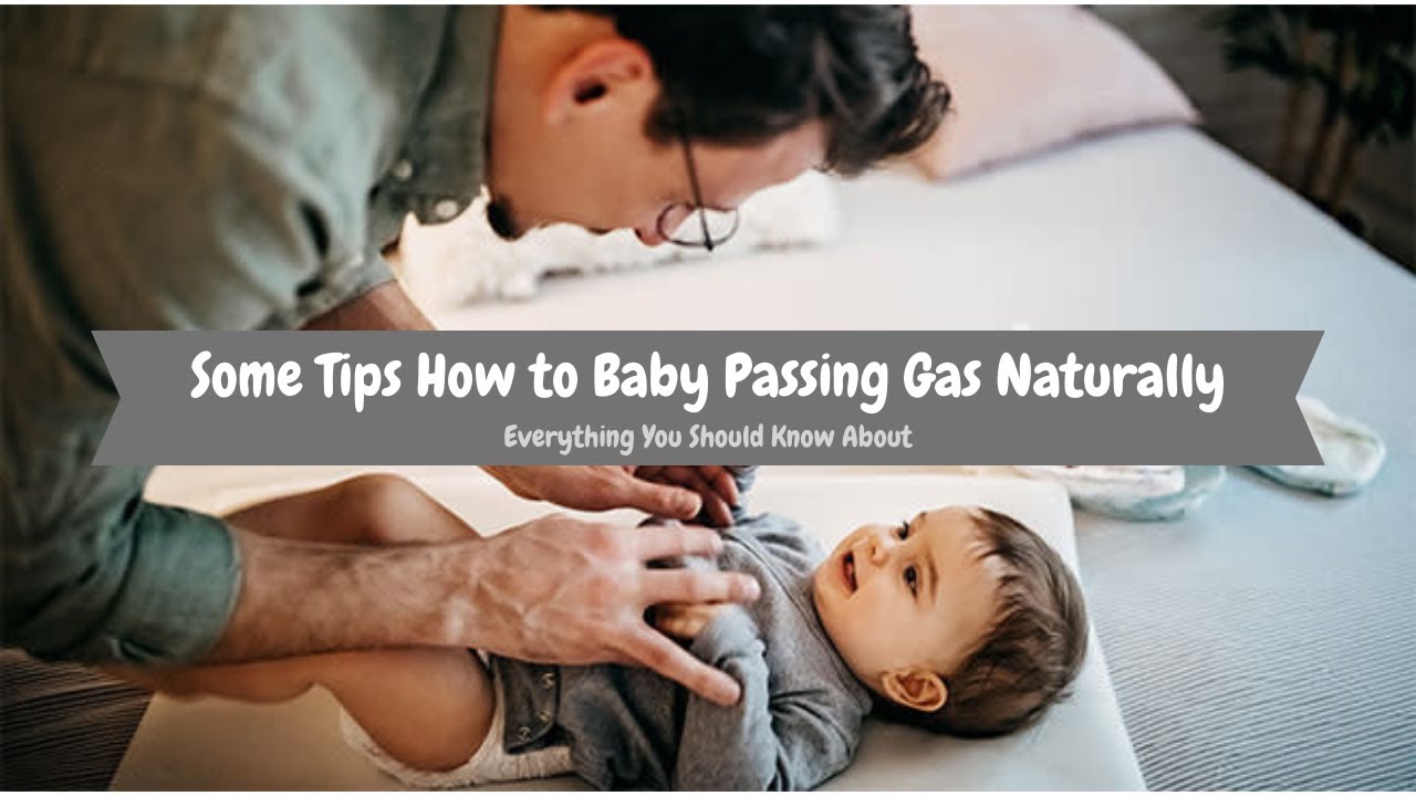 Some Tips How Baby is Passing Gas Naturally | Illness Insights - YouTube