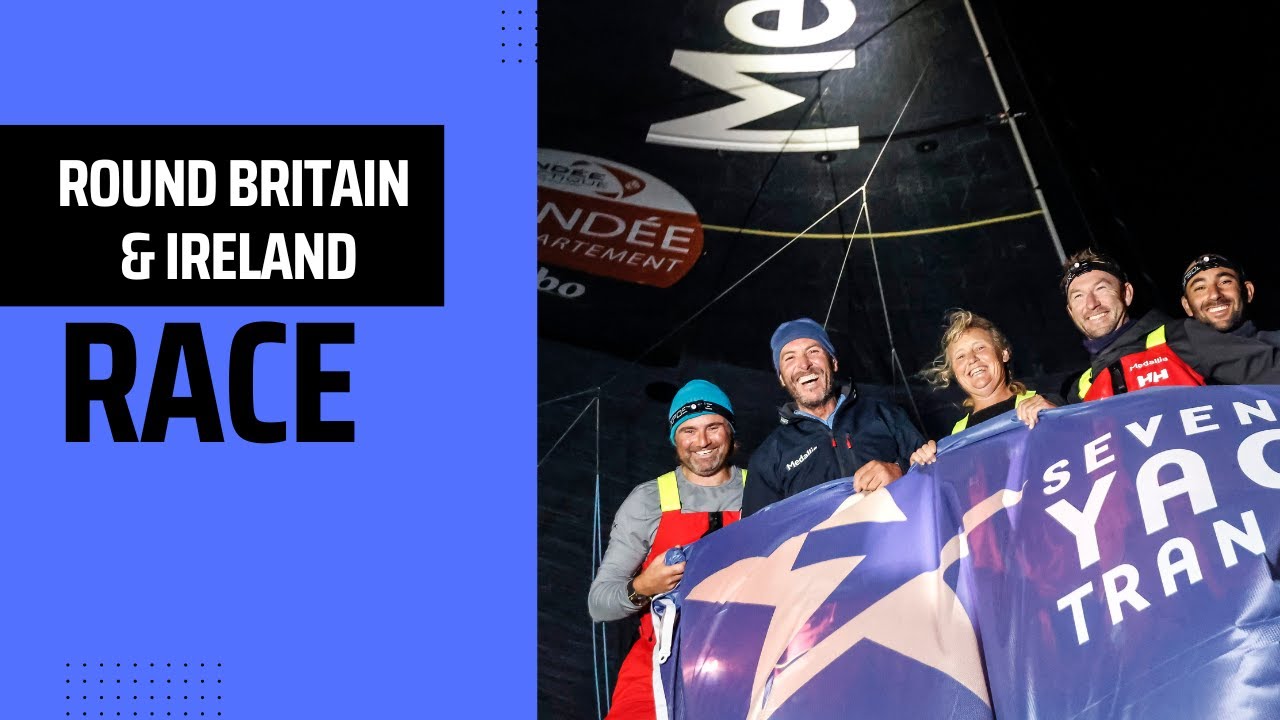 Sevenstar Round Britain & Ireland 2022: Race Highlights - YouTube