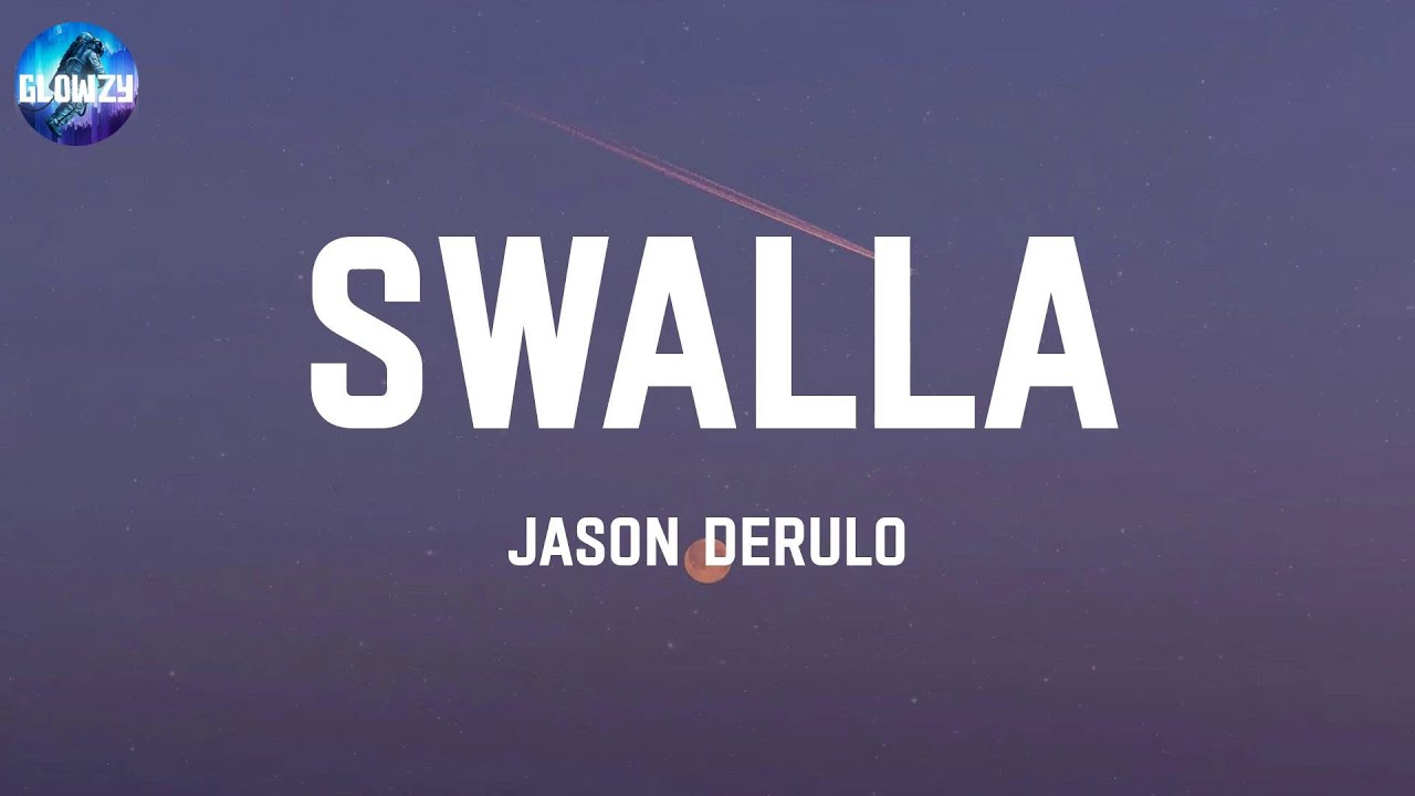 Swalla - Jason Derulo (Lyrics) | Swalla-la-la - YouTube