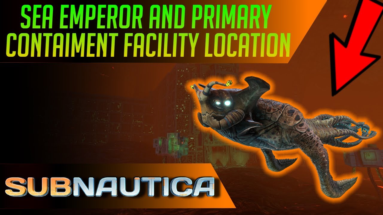How To Find The Sea Emperor And Primary Containment Facility In Subnautica Updated Youtube