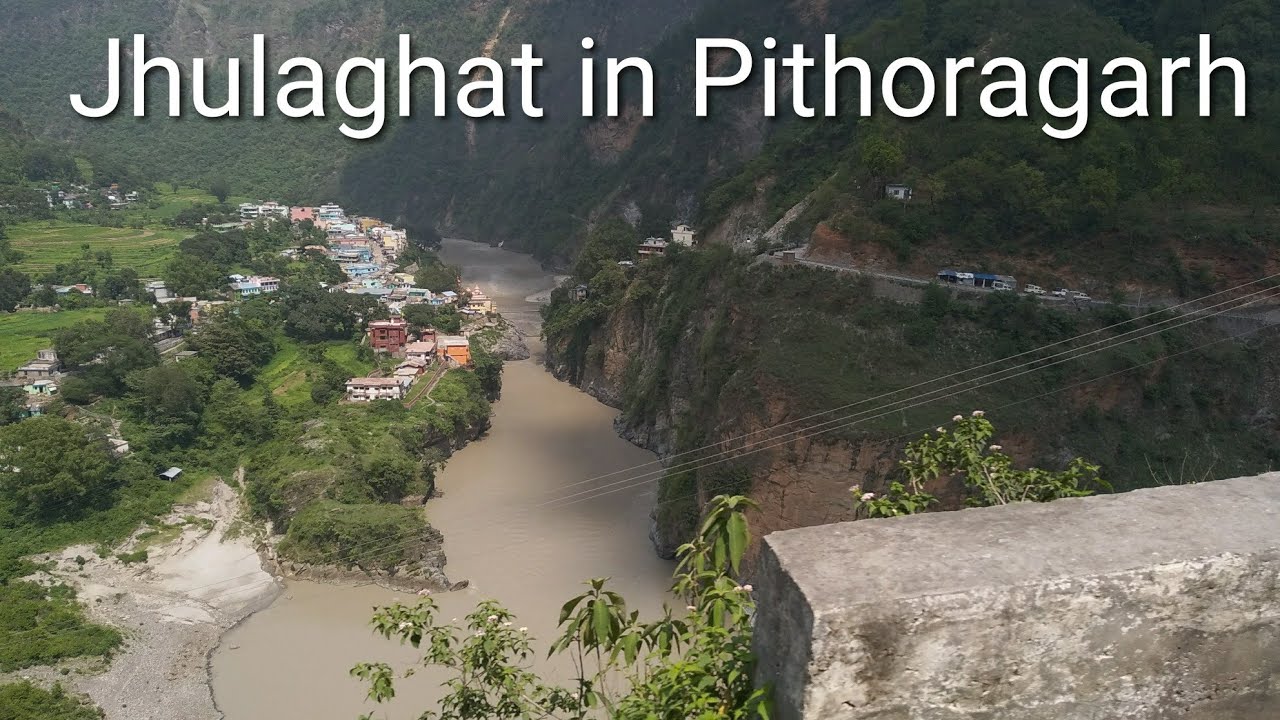 #Jhulaghat #Jhulaghat in Pithoragarh #JhulaghatTrip// Jhulaghat in ...
