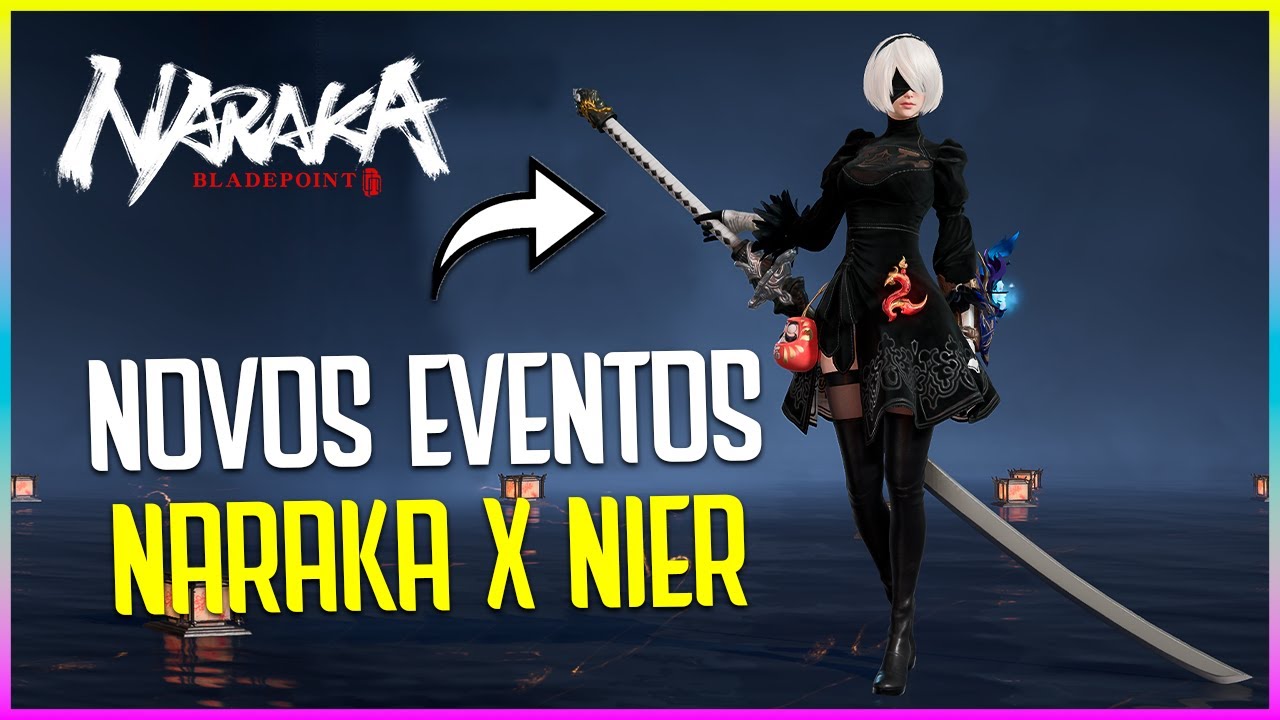 TUDO QUE VOCÊ PRECISA SABER DO CROSSOVER NIER AUTOMATA x NARAKA ...