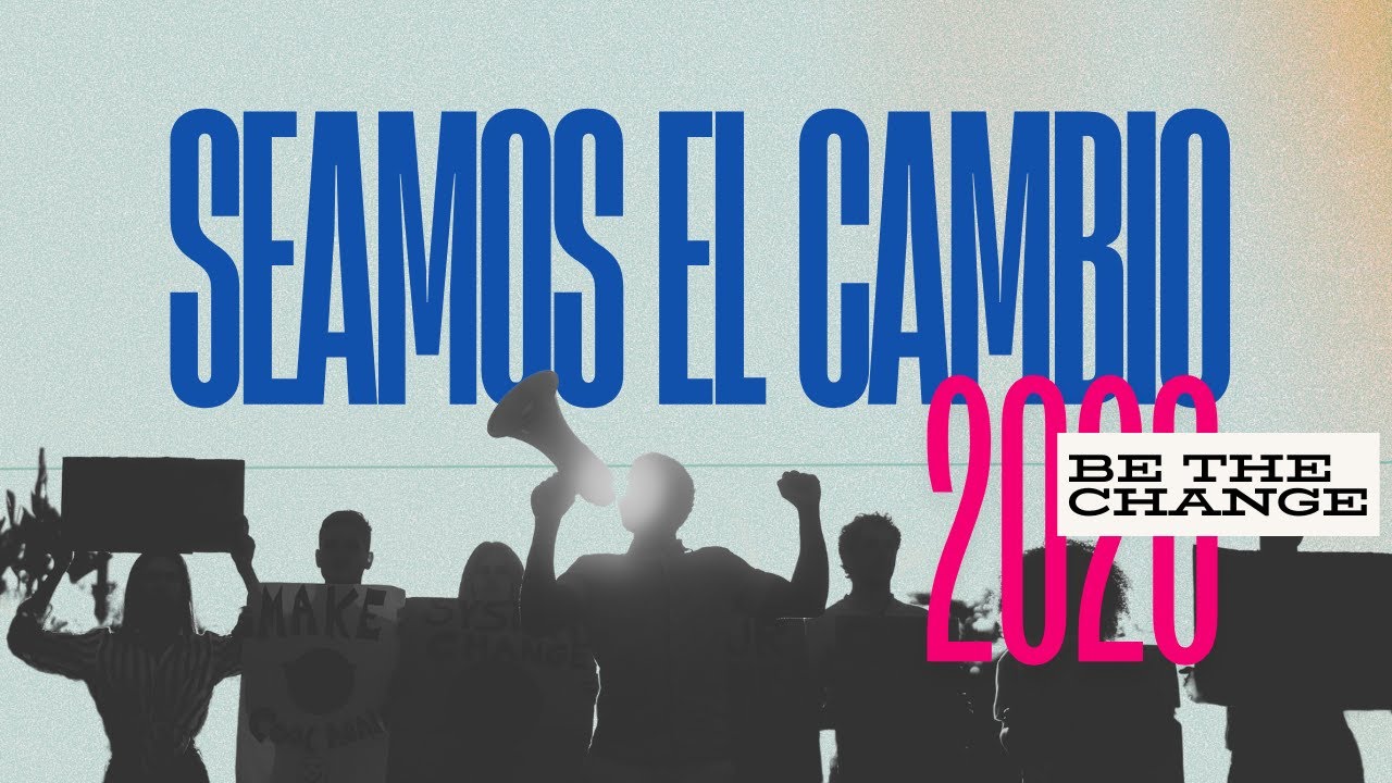 ¡Seamos el cambio en 2020! #BeTheChange - YouTube