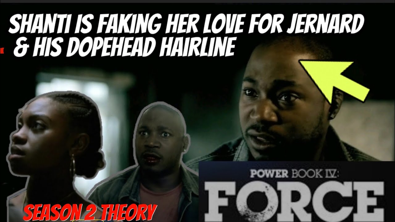 Shanti Is Faking Her Love For Jernard & His Dopehead Hairline | Power ...