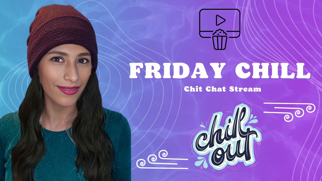 Fun Friday - Chit Chat Stream - YouTube