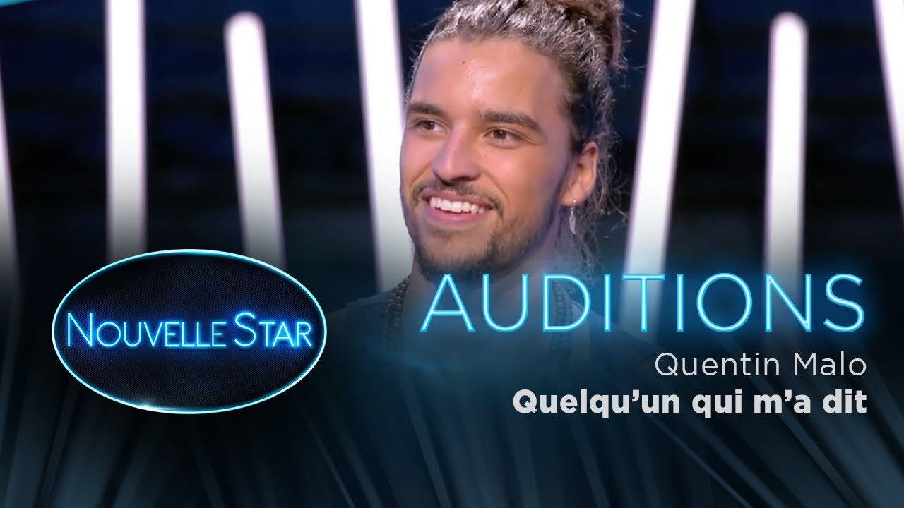 Quentin Malo : Quelqu'un qui m'a dit - Auditions - Nouvelle Star 2017 ...