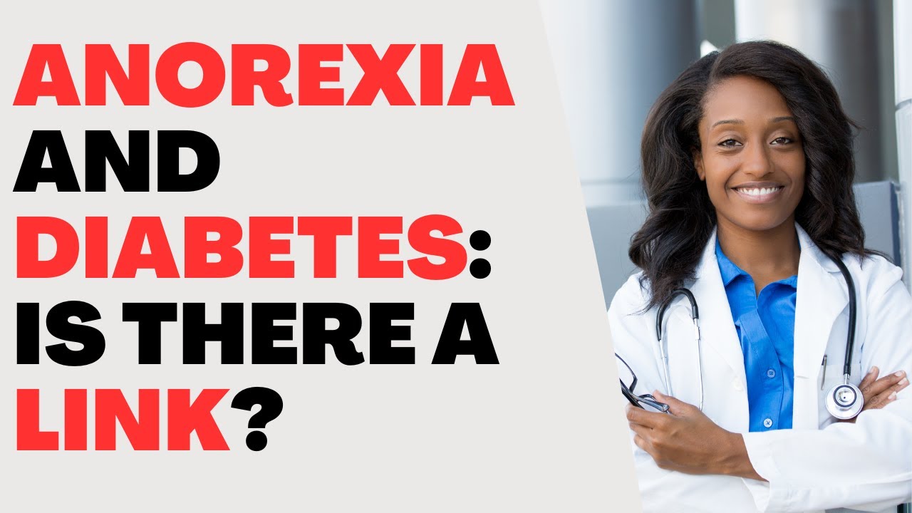 Discover the Surprising Link Between Anorexia and Diabetes! - YouTube