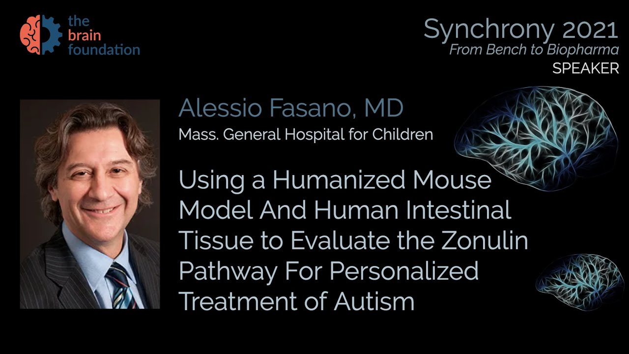 Zonulin Pathway in Personalized Treatment of Autism - Alessio Fasano MD ...