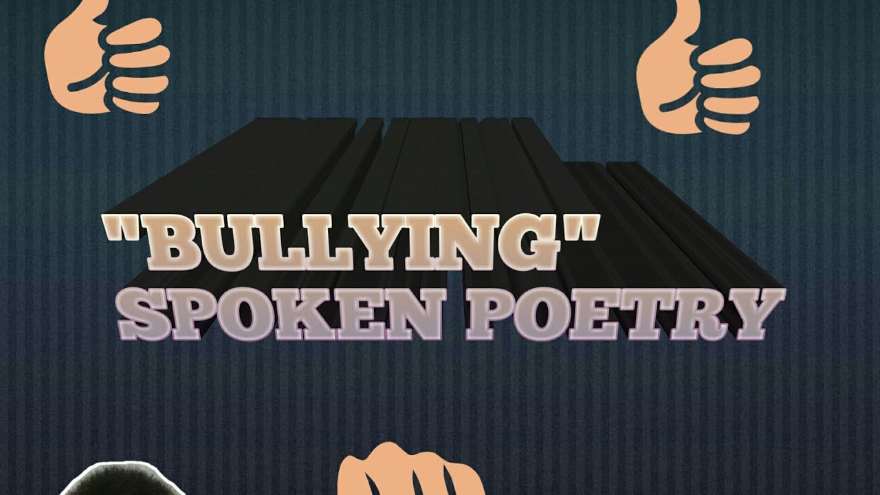 Bullying" spoken poetry " - YouTube