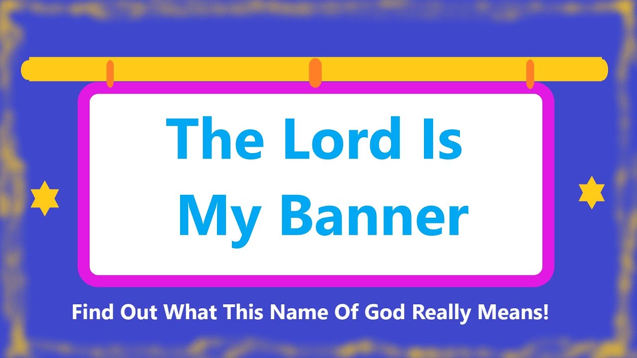 The Lord Is My Banner The Real Meaning Of This? Tony Galante - YouTube