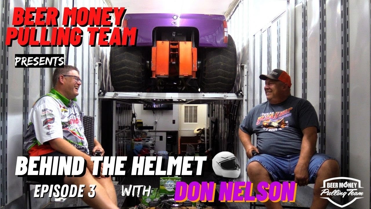 Behind the Helmet Episode 3: Donald Nelson | 2wd Truck Puller - YouTube