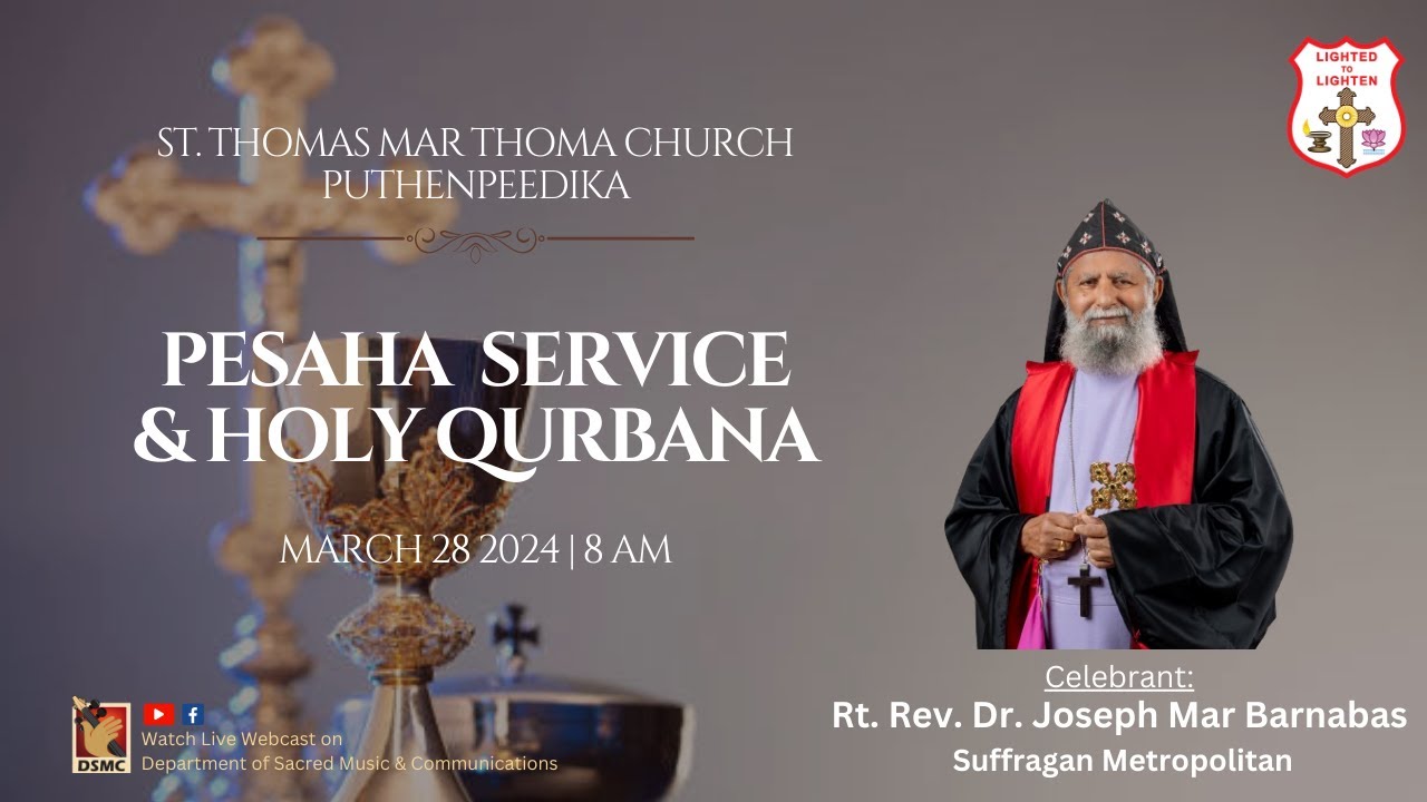 PESAHA SERVICE & HOLY QURBANA | ST. THOMAS MAR THOMA CHURCH ...