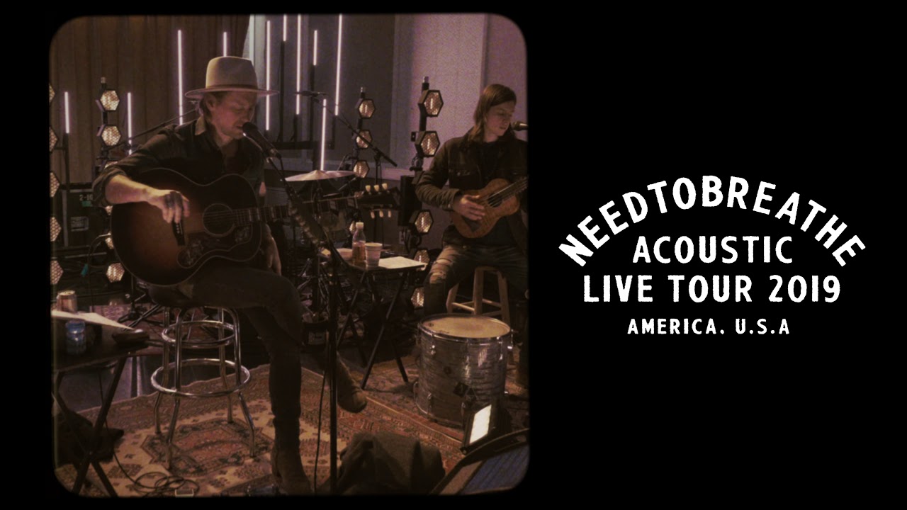 NEEDTOBREATHE - Acoustic Live Tour [Official Trailer] - YouTube