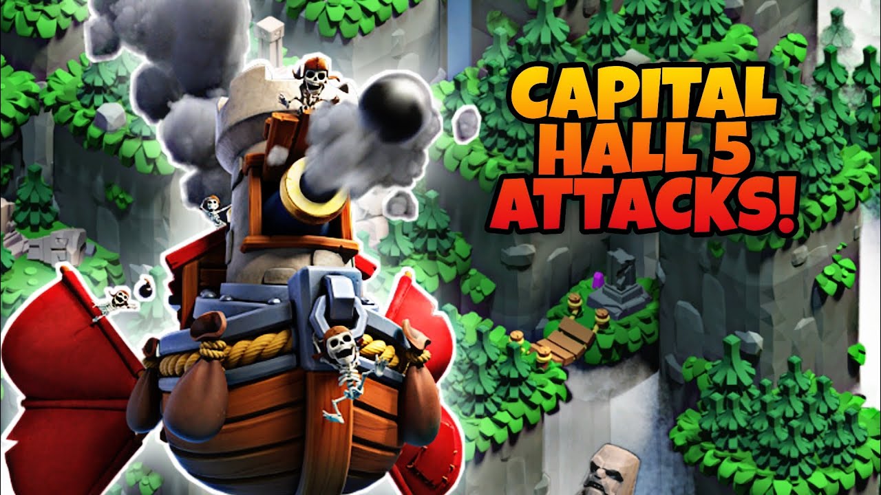 CAPITAL HALL 5 ATTACKS! Clan Capital Attack Strategies | CLASH OF CLANS ...