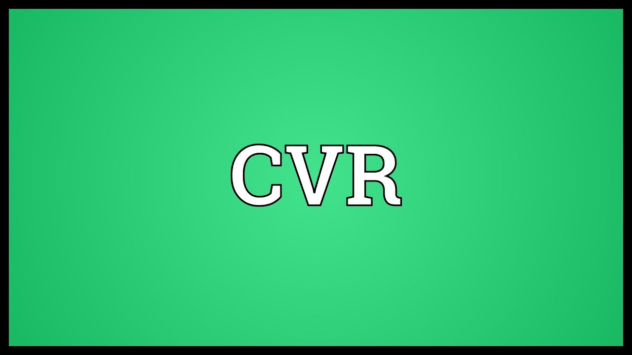 CVR Meaning - YouTube