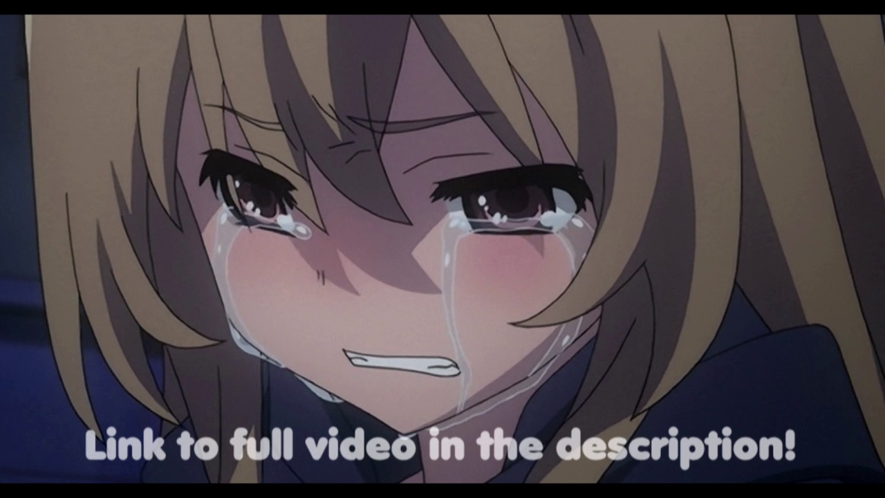 [English Fandub] Toradora! - Taiga Cries - YouTube