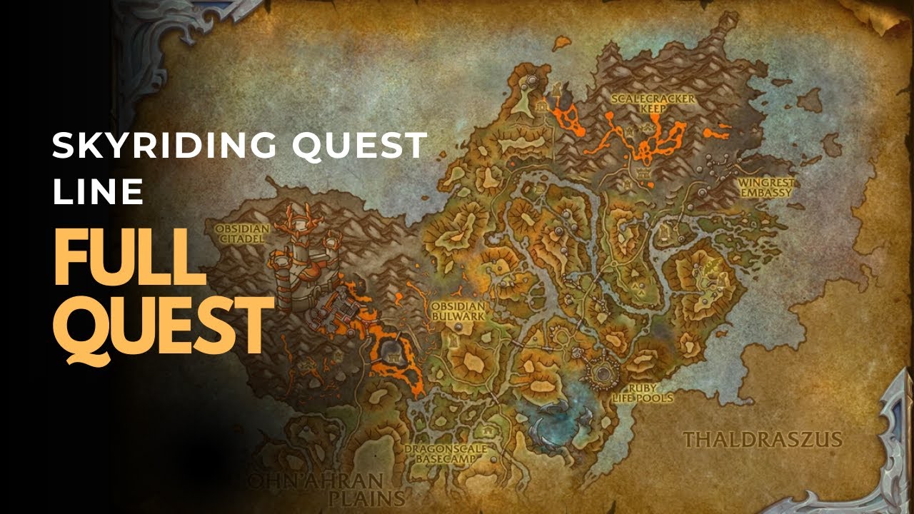 Skyriding Quest Line WoW Quest - Full Quest Guide World of Warcraft ...