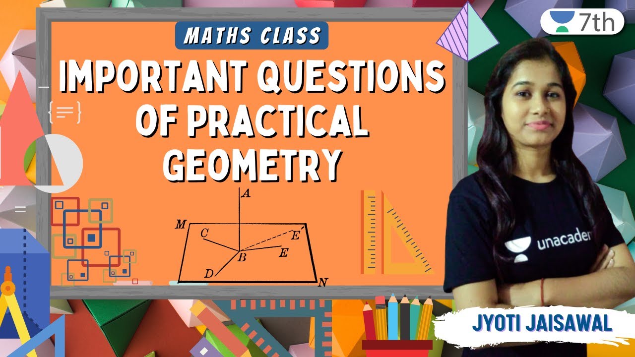 Important Questions of Practical Geometry | Maths | Unacademy 7th ...