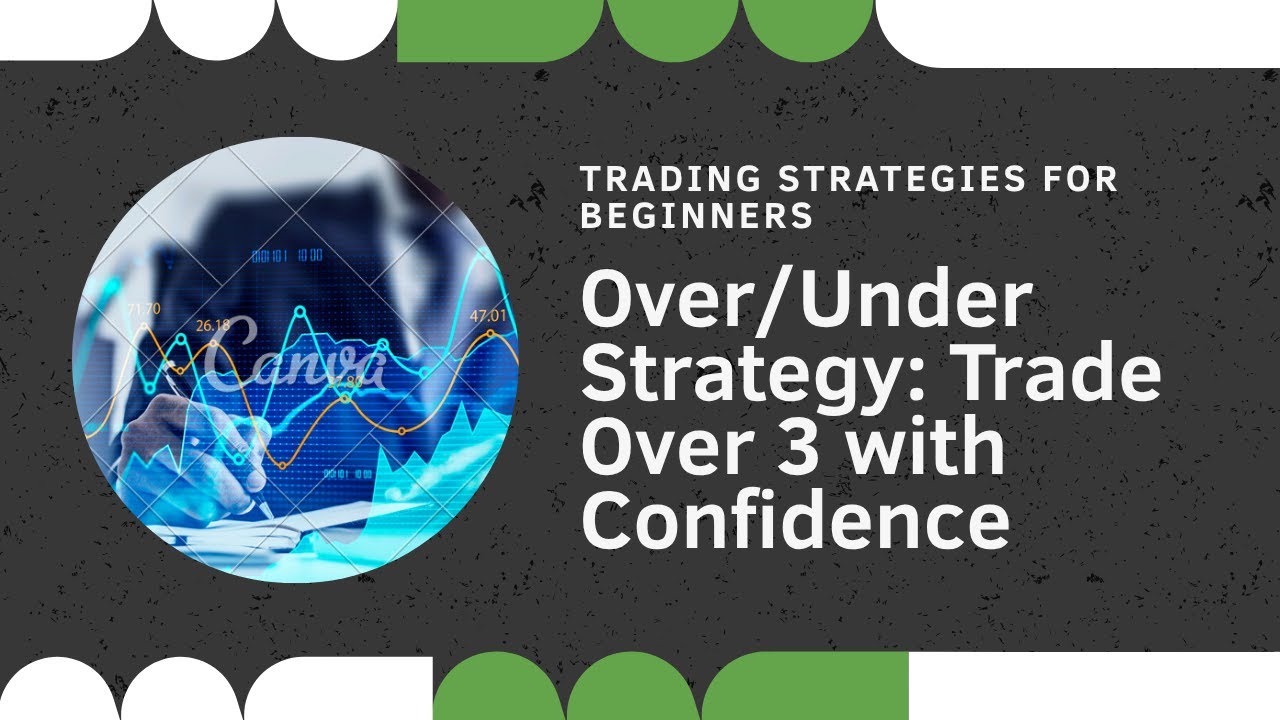 Over/Under Strategy for Beginners 💯 Trade Over 3 with Ease & Confidence ...