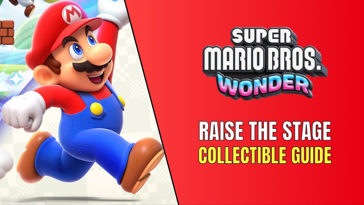 Super Mario Bros. Wonder Raise the Stage All Collectible Locations 100% ...