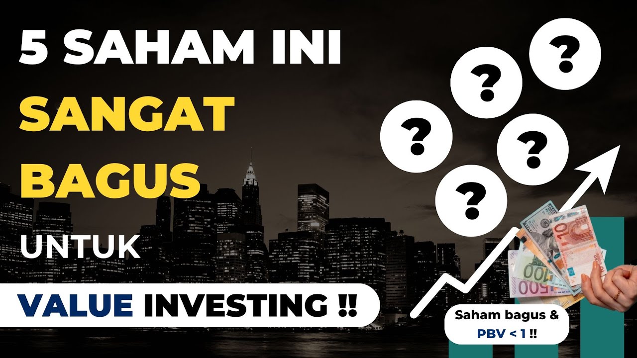 5 Saham Ini Sangat Bagus Untuk Value Investing !! - YouTube
